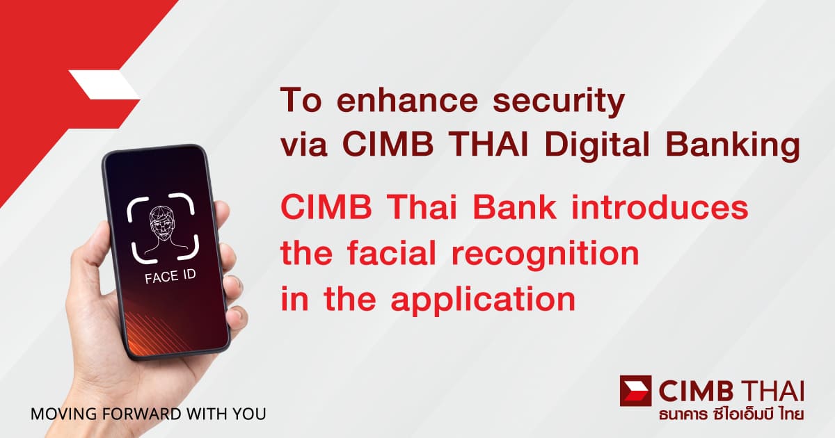To enhance security via CIMB THAI Digital Banking CIMB Thai introduces ...
